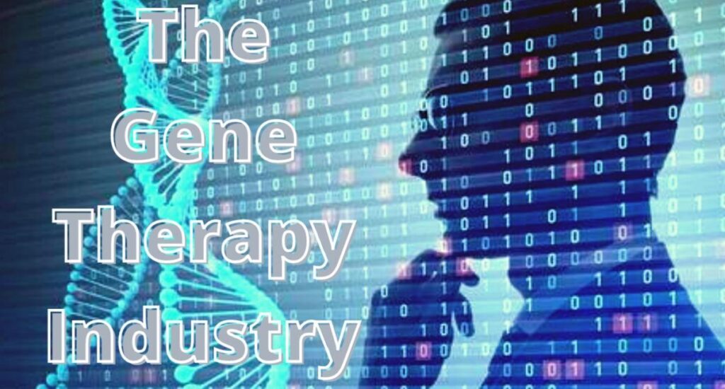 Understanding the Business of Gene Therapy Development - PowerHomeBiz
